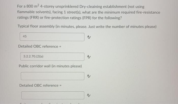 Solved For a 800 m2 4-storey unsprinklered Dry-cleaining | Chegg.com