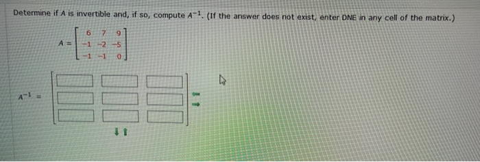 Solved Determine If A Is Invertible And If So Compute A 1 2533