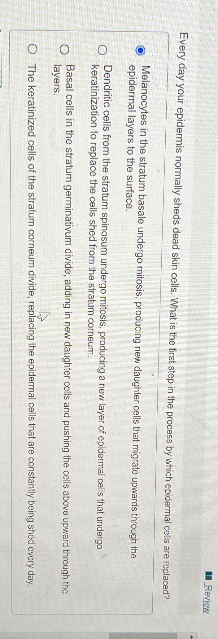 Solved ReviewEvery day your epidermis normally sheds dead | Chegg.com