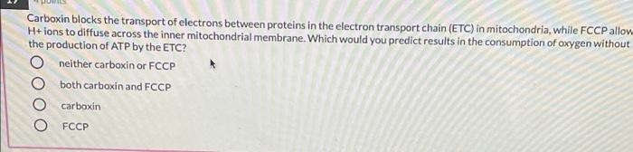 Solved Carboxin blocks the transport of electrons between | Chegg.com