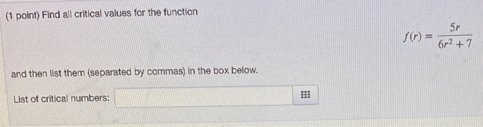 Solved (1 point) Find all critical values for the function | Chegg.com