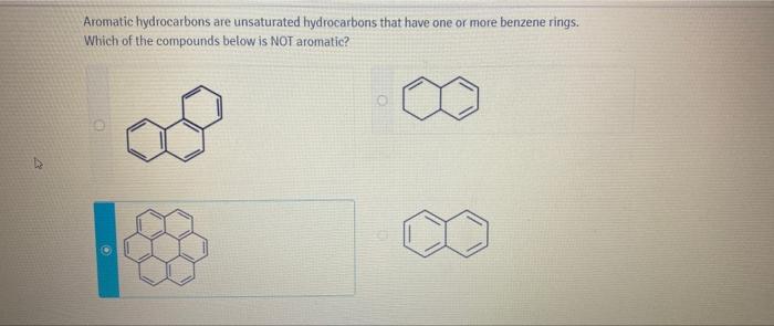 Solved Aromatic hydrocarbons are unsaturated hydrocarbons | Chegg.com