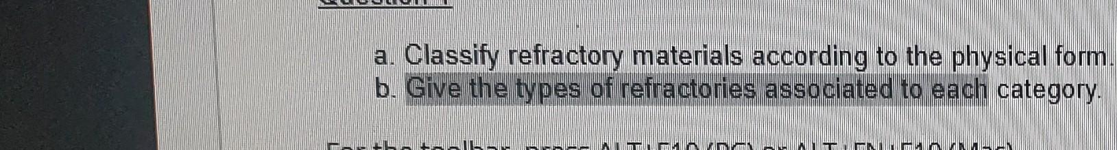 Solved a. Classify refractory materials according to the | Chegg.com