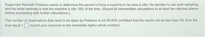 Solved Supervisor Kenneth Peterson wants to determine the | Chegg.com