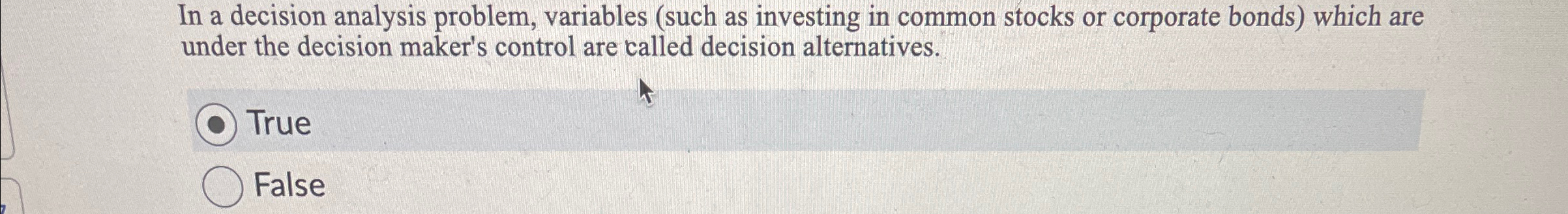 Solved In a decision analysis problem, variables (such as | Chegg.com