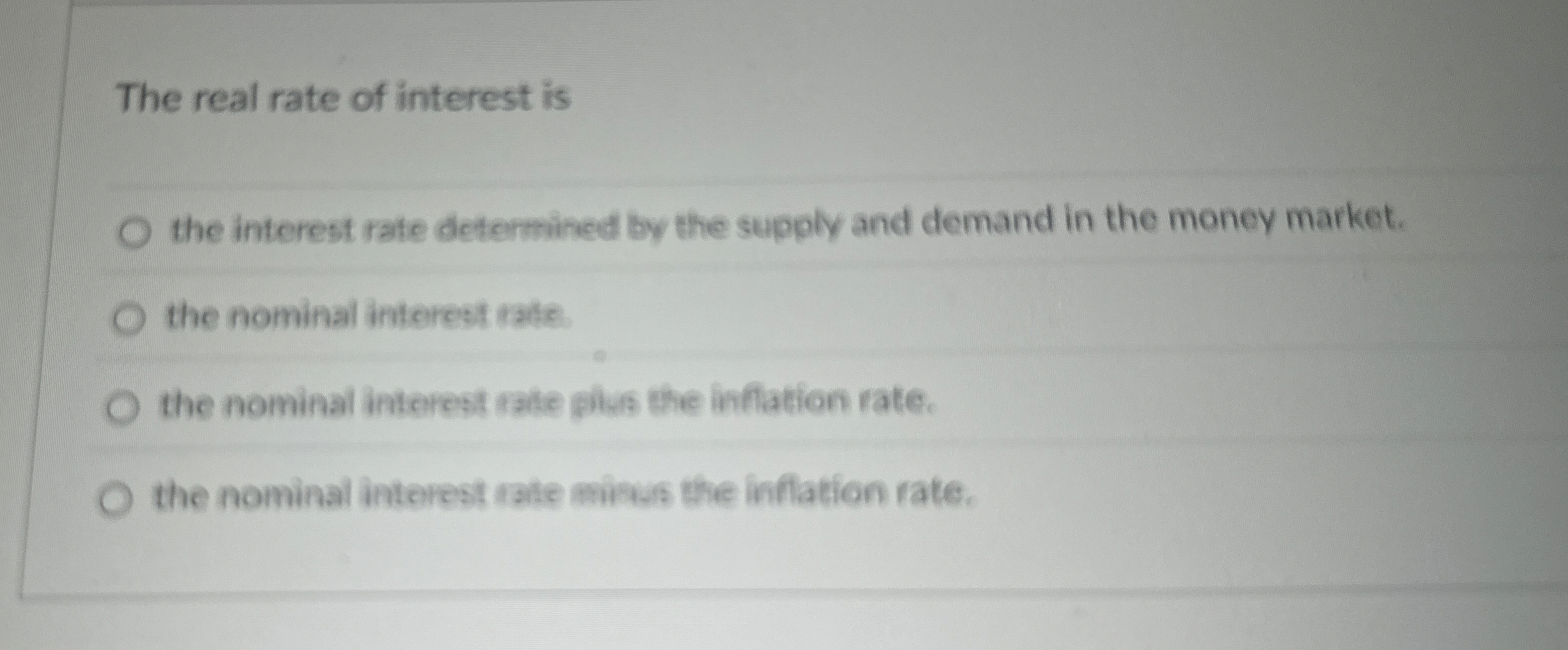 Solved The real rate of interest isthe interest rate | Chegg.com