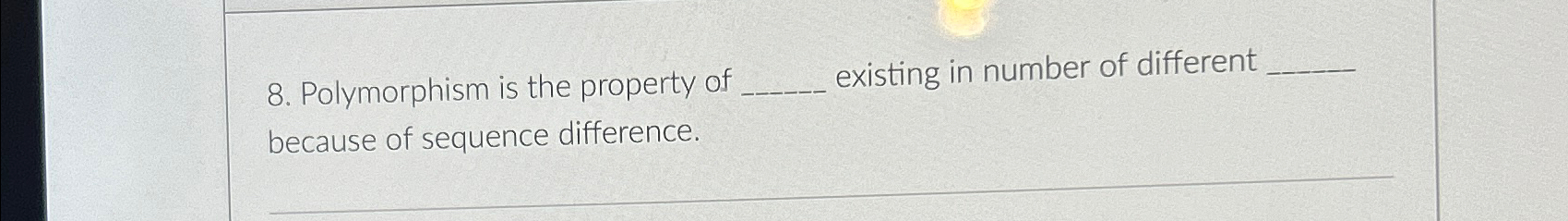 Solved Polymorphism is the property of existing in number of | Chegg.com
