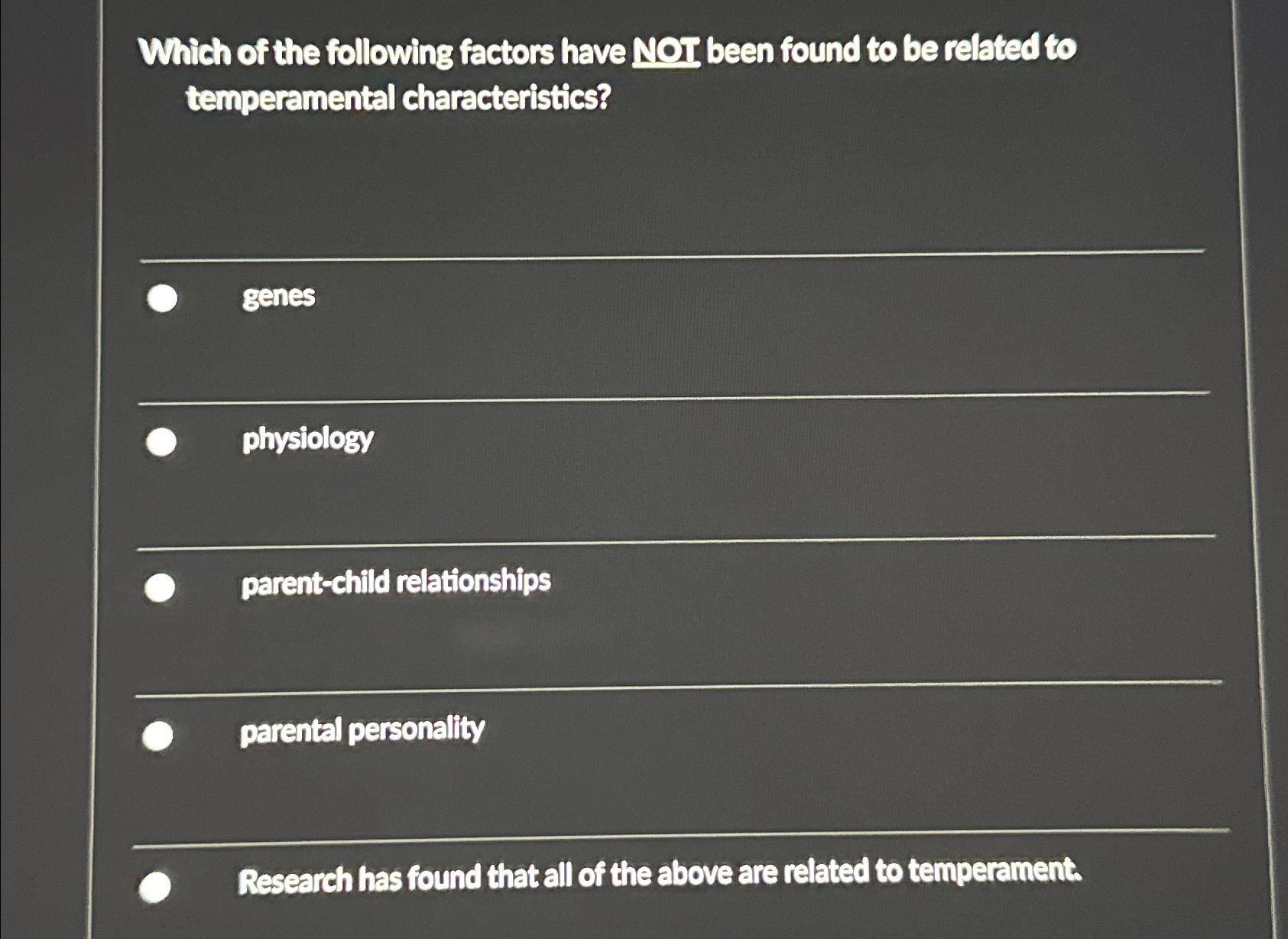 Solved Which of the following factors have NOT been found to | Chegg.com