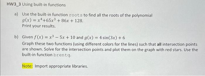 Solved HW3_3 Using built-in functions a) Use the built-in | Chegg.com