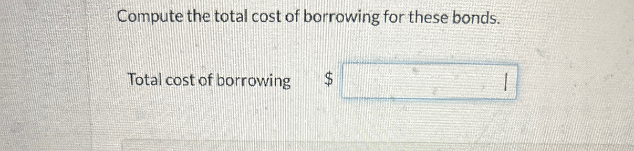 Solved Compute the total cost of borrowing for these | Chegg.com