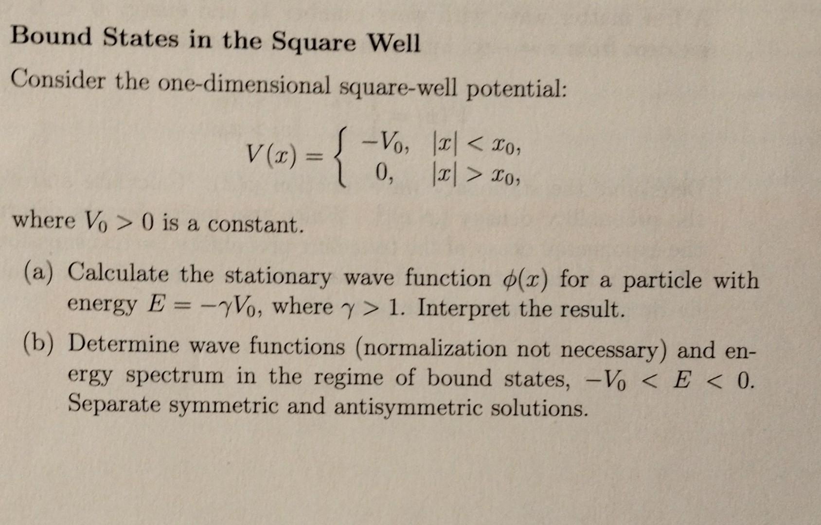 Solved Bound States in the Square Well Consider the | Chegg.com