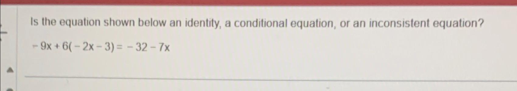 Solved Is the equation shown below an identity, a | Chegg.com
