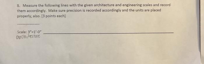 Solved 8. Measure the following lines with the given | Chegg.com