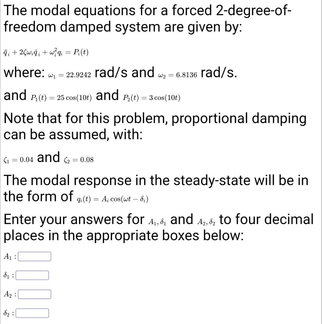 Solved a The modal equations for a forced 2-degree-of- | Chegg.com
