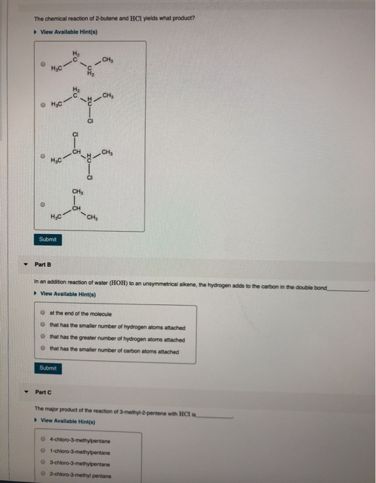 Solved The chemical reaction of 2 butene and HCl yields what | Chegg.com