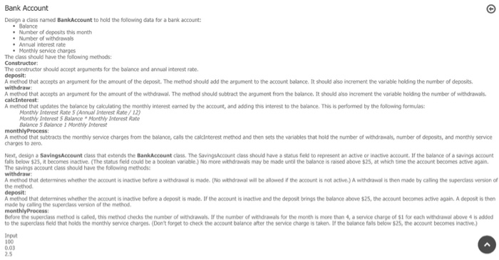 Solved Bank Account Design a class named BankAccount to hold | Chegg.com