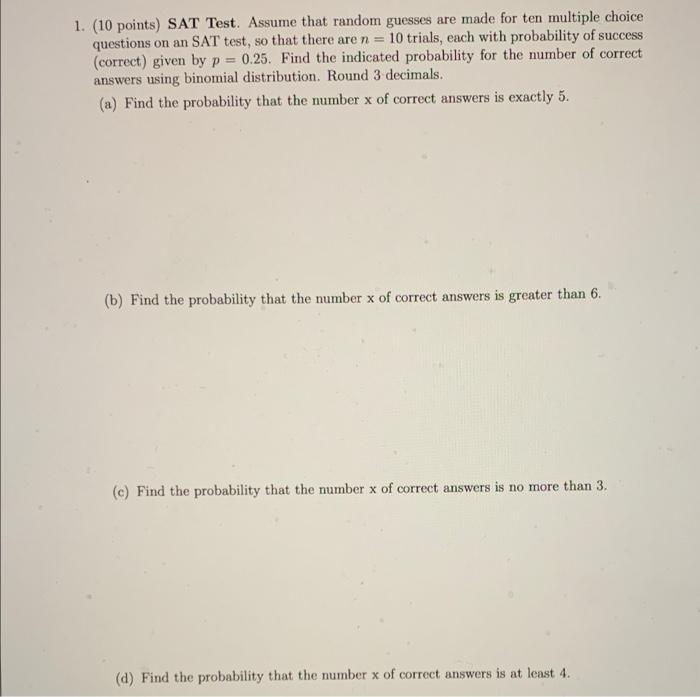 Solved 1. (10 points) SAT Test. Assume that random guesses | Chegg.com