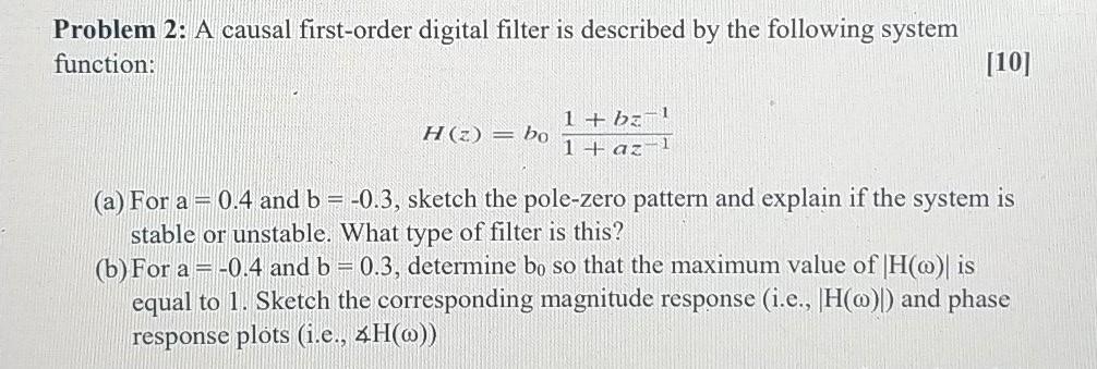 Solved Problem 2: A causal first-order digital filter is | Chegg.com