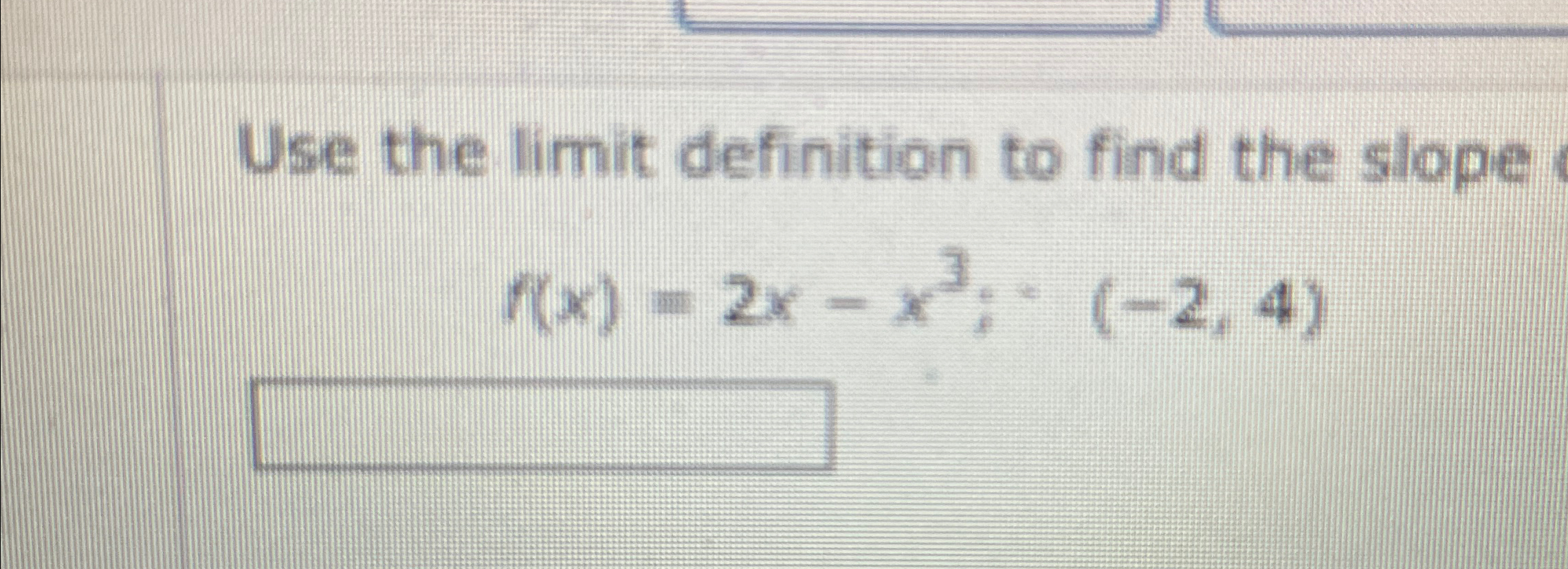 Solved Use the limit definition to find the | Chegg.com