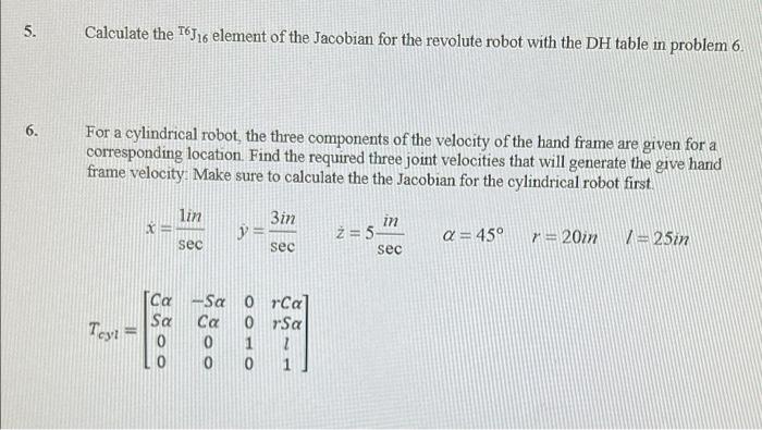 Calculate the T6 J16 element of the Jacobian for the | Chegg.com