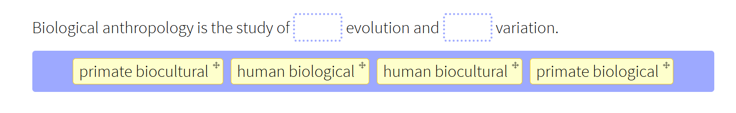 Solved Biological anthropology is the study ofevolution | Chegg.com
