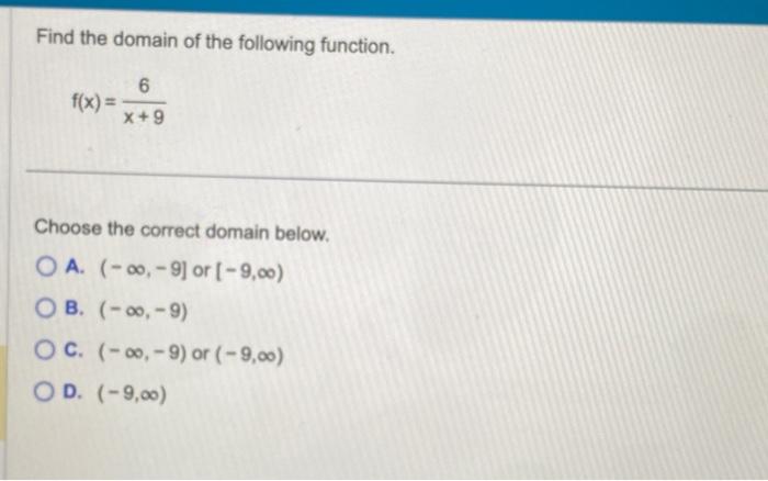 Solved Find the domain of the following function. f(x)=x+96 | Chegg.com