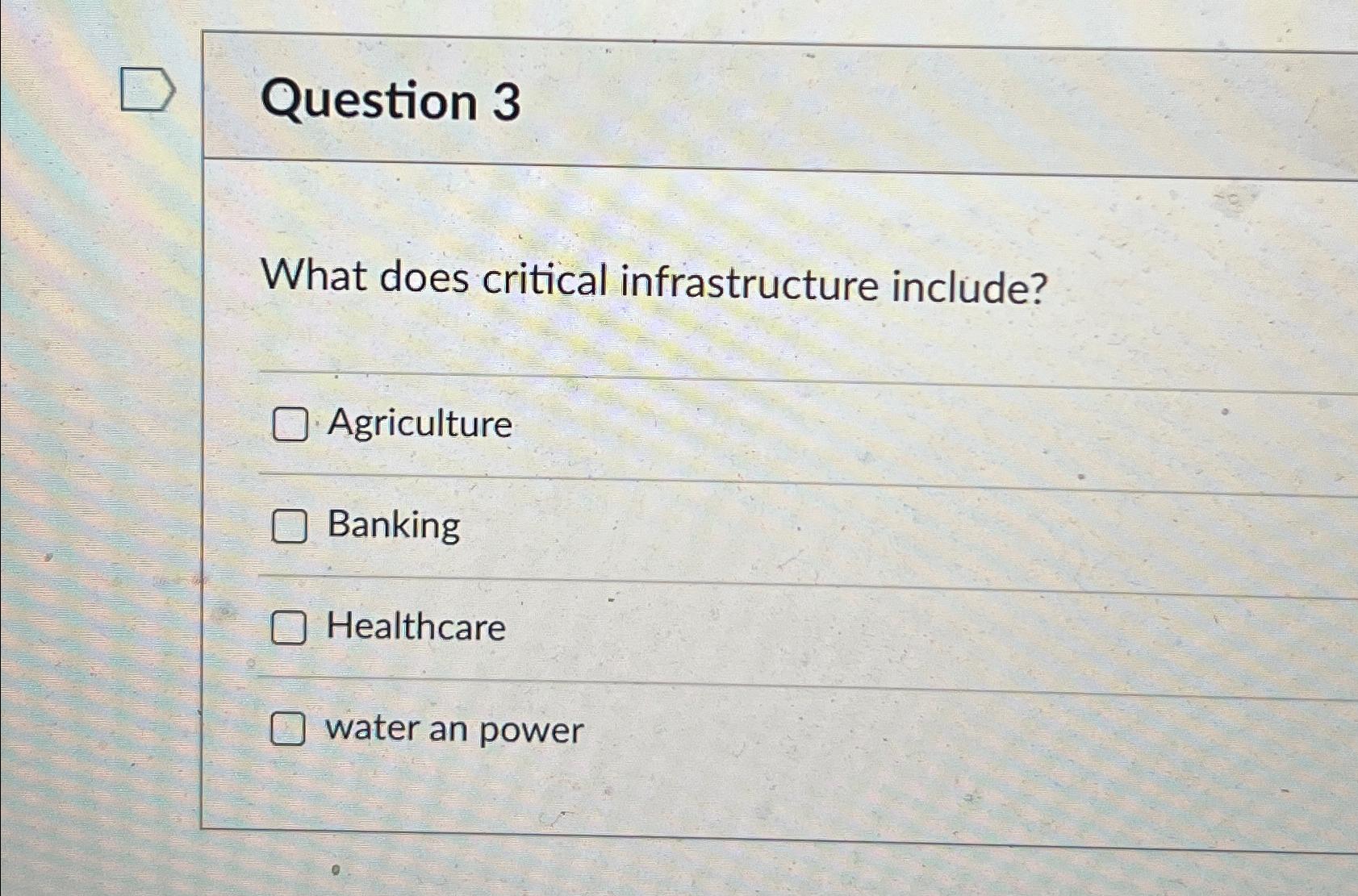 Solved Question 3What does critical infrastructure | Chegg.com