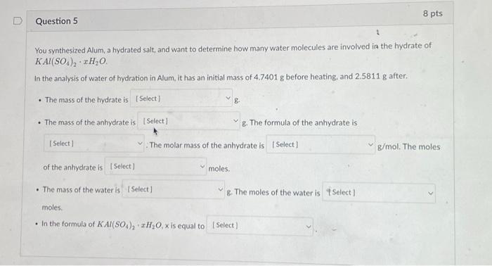 Solved You synthesized Alum, a hydrated salt, and want to | Chegg.com