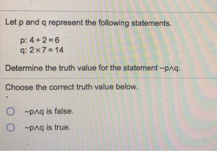 Solved Let p and q represent the following statements. p: | Chegg.com