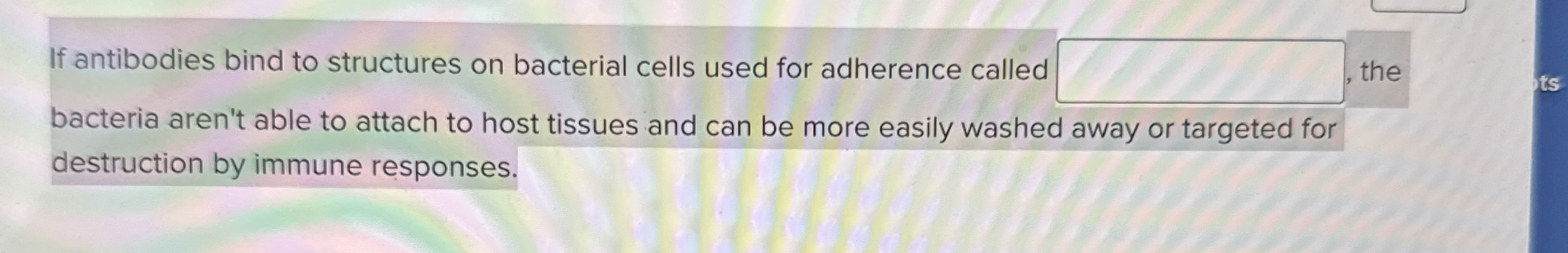 Solved If antibodies bind to structures on bacterial cells | Chegg.com