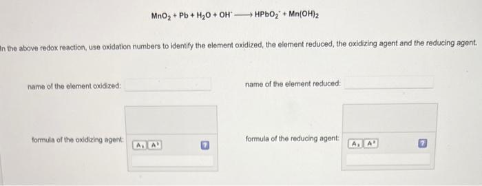 Solved MnO2+Pb+H2O+OH∗ HPbO2∗+Mn(OH)2 In the above redox | Chegg.com
