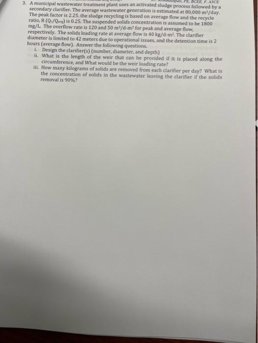 Solved 3. A municipal wastewater treatment plant uses an | Chegg.com