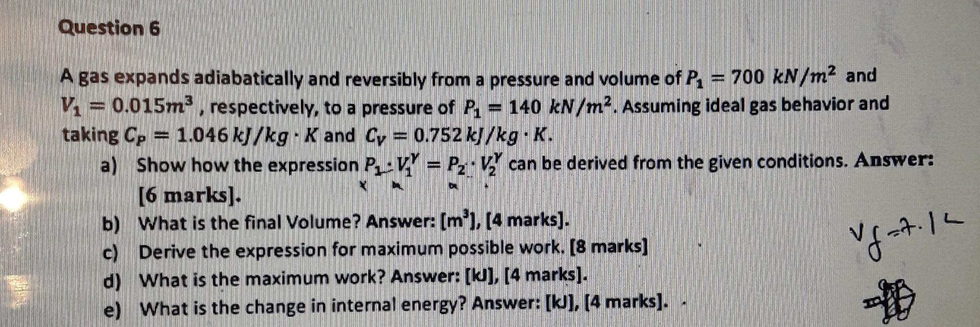 Solved Question 6 A gas expands adiabatically and reversibly | Chegg.com