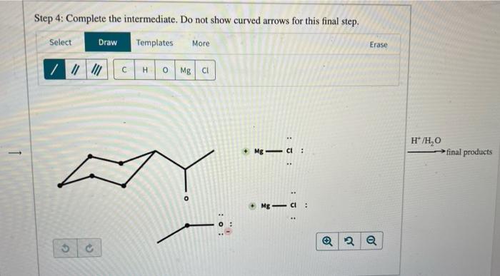 Solved Step 2: Complete the intermediate, then draw a curved | Chegg.com