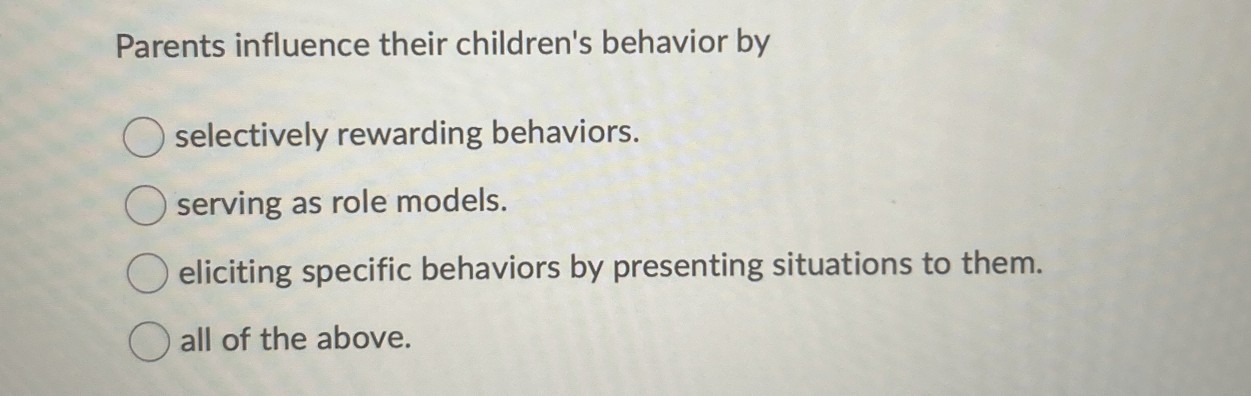 Solved Parents influence their children's behavior | Chegg.com