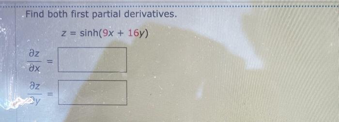 Solved Find both first partial derivatives. | Chegg.com