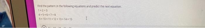 Solved Find the pattern in the following equations and | Chegg.com