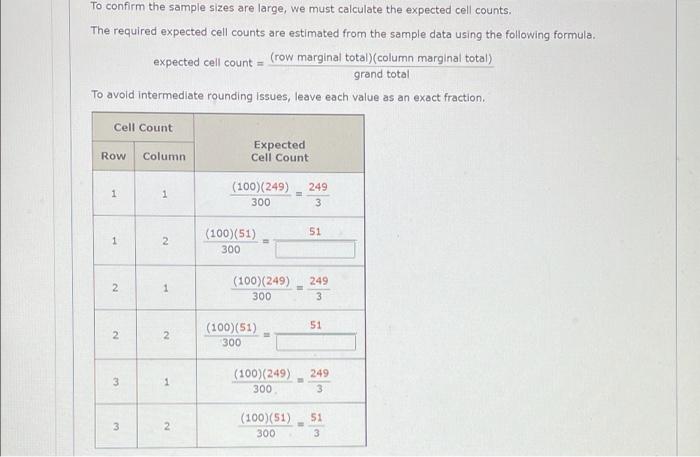 Solved To confirm the sample sizes are large, we must | Chegg.com