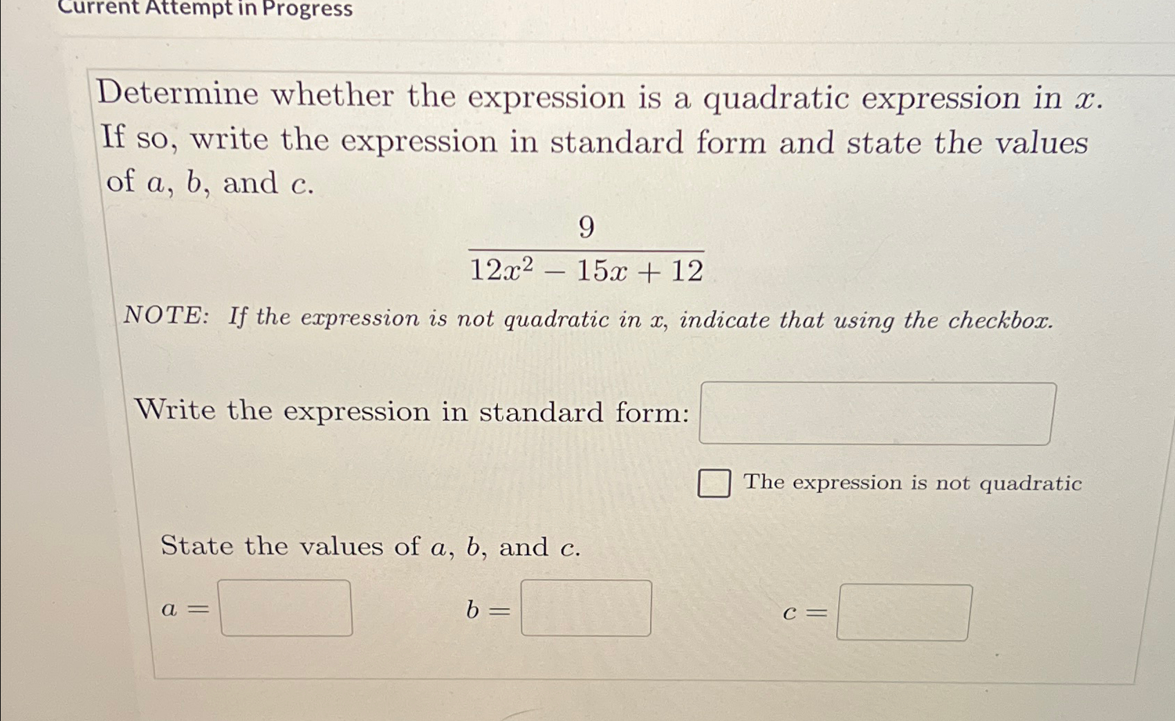 Solved Determine whether the expression is a quadratic | Chegg.com