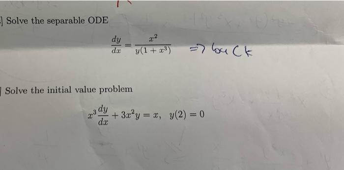 Solved Solve the separable ODE dxdy=y(1+x3)x2⇒byCk Solve the | Chegg.com