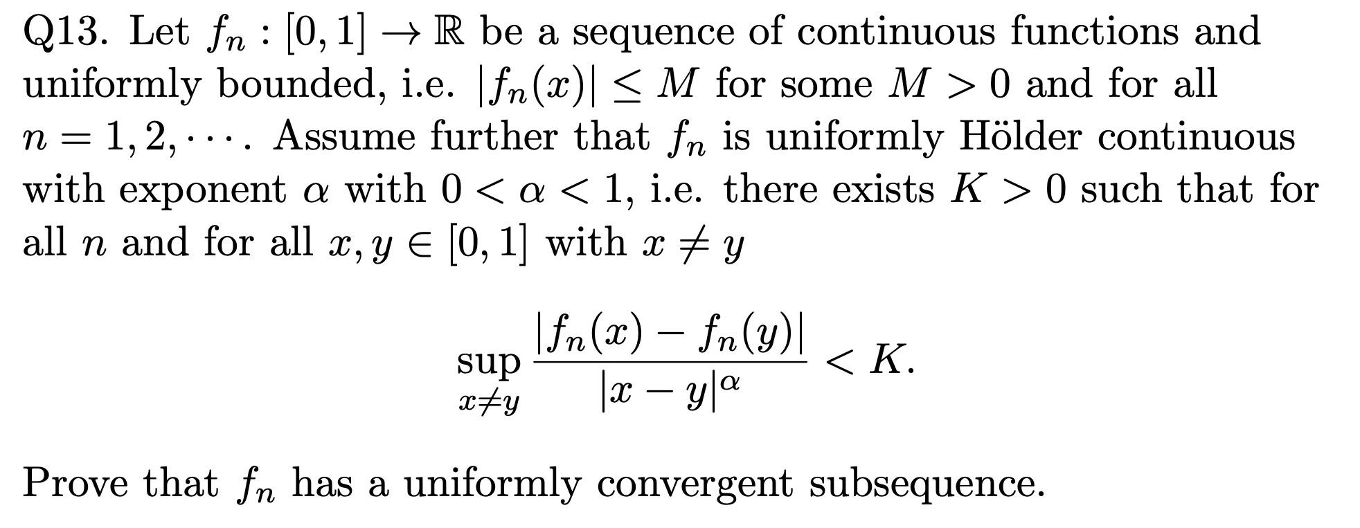 Solved Q13. ﻿Let fn:[0,1]→R ﻿be a sequence of continuous | Chegg.com