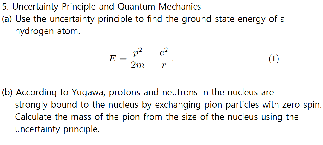 Solved 5. Uncertainty Principle and Quantum Mechanics (a) | Chegg.com