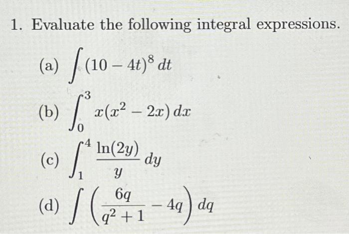 Solved Evaluate the following integral expressions. (a) | Chegg.com