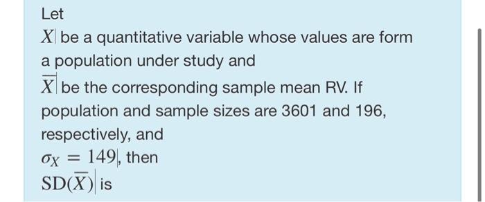 Solved Let X be a quantitative variable whose values are | Chegg.com