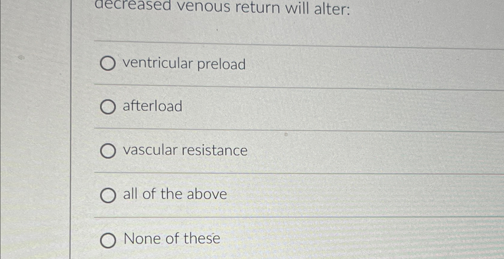 Solved decreased venous return will alter:ventricular | Chegg.com