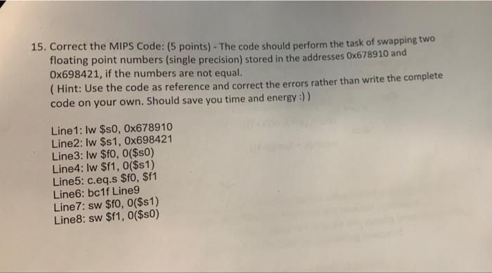 Solved 15. Correct the MIPS Code: (5 points) - The code | Chegg.com