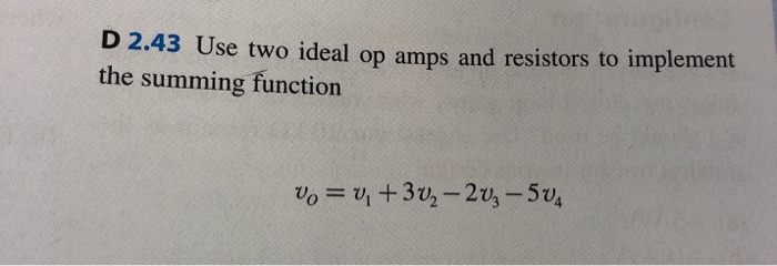 Solved D 2.43 Use two ideal op amps and resistors to | Chegg.com