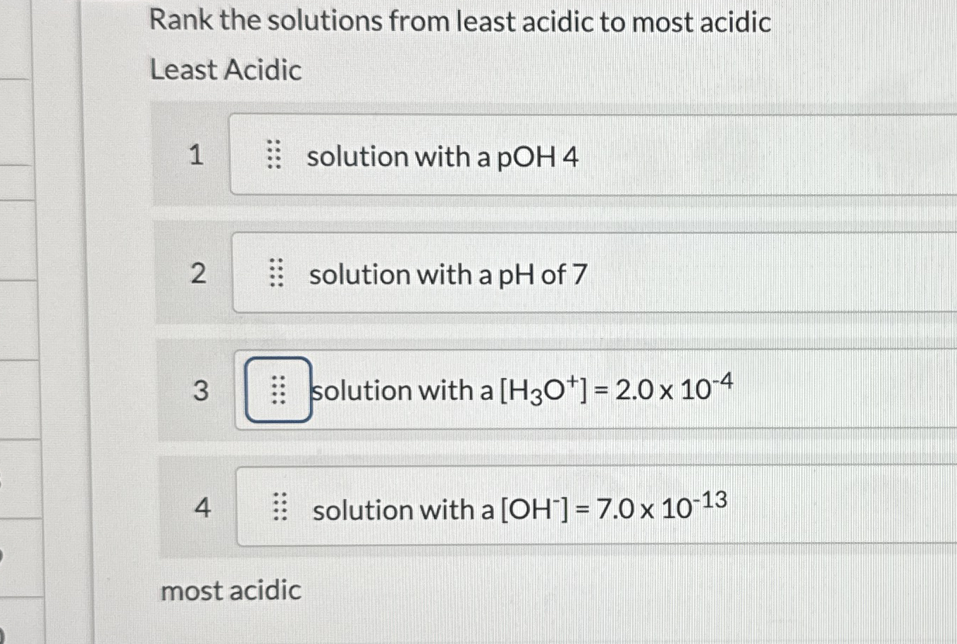 Solved Rank the solutions from least acidic to most acidic | Chegg.com