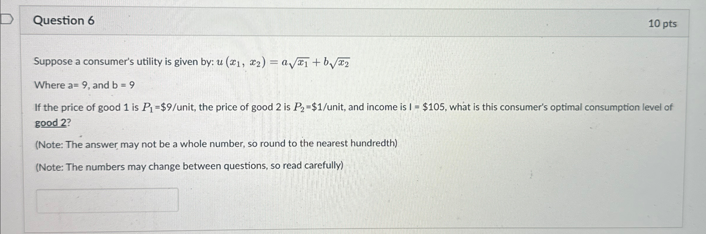 Solved Question 610 ﻿ptsSuppose a consumer's utility is | Chegg.com