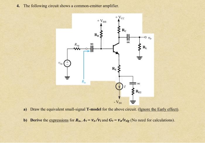 Solved 4. The following circuit shows a common-emitter | Chegg.com